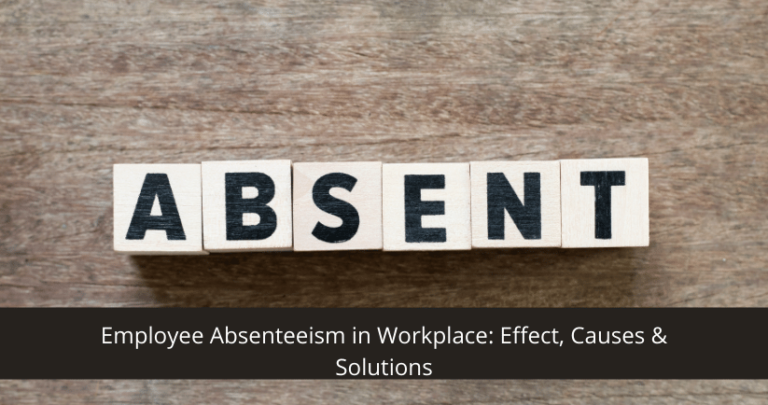 Employee Absenteeism in Workplace: Effect, Causes & Solutions - Pocket HRMS